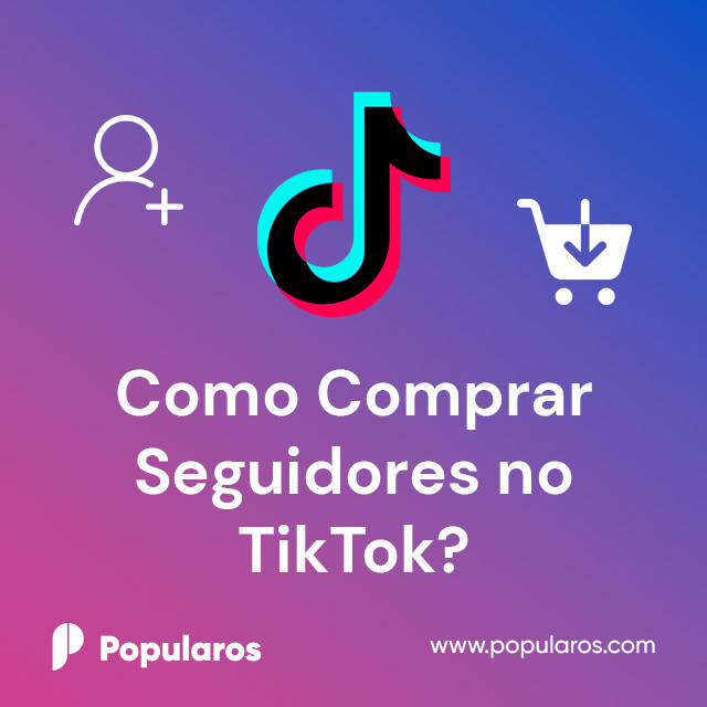 Comprar Seguidores TikTok | A partir de R$0,50